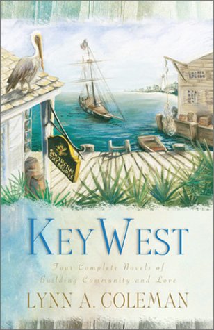 Key West: A Time to Embrace/Lizzy's Hope/Southern Treasures/One Man's ...