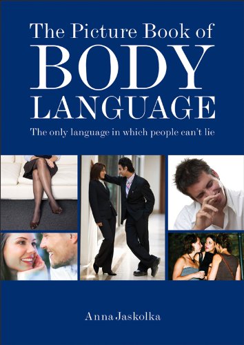 Picture Book of Body Language The: the Only Language in Which People ...