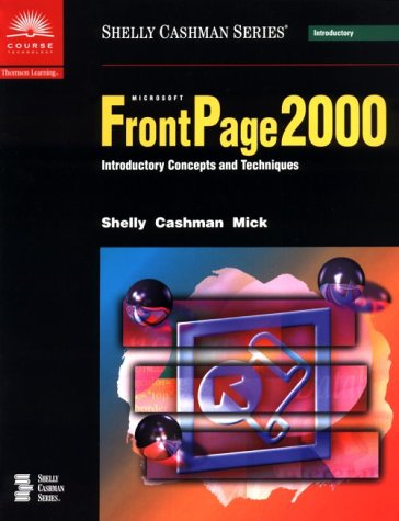 Microsoft FrontPage 2000 Introductory Concepts and Techniques ...