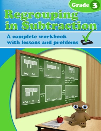 Regrouping in Subtraction, Grade 3 Workbook: Miller, Maria ...