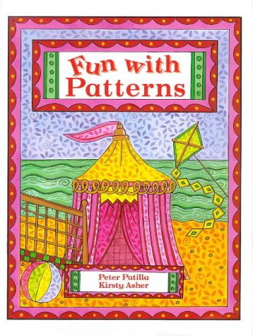 Fun with Patterns (Fun with): Patilla, Peter, Asher, Kirsty ...