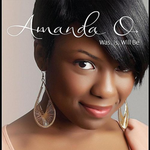 Amazon.com: Was, Is, Will Be : Amanda O.: Digital Music