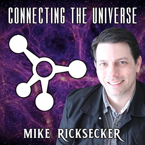 Amazon.com: Connecting the Universe with Mike Ricksecker : Mike ...