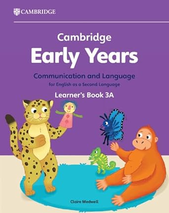 Cambridge Early Years Communication and Language for English as a ...