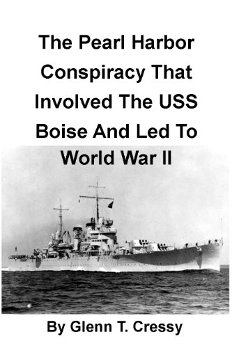 Amazon.com: The Pearl Harbor Conspiracy That Involved the USS Boise and ...
