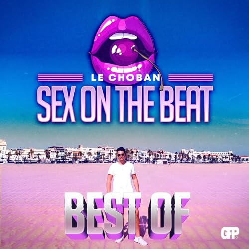 Amazon.co.jp: Sex On The Beat (Remastered) [Explicit] : Le Choban: Digital Music