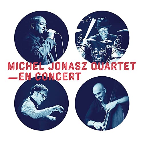 Écouter Michel Jonasz Quartet en concert (Live au Casino de Paris, 2017 ...