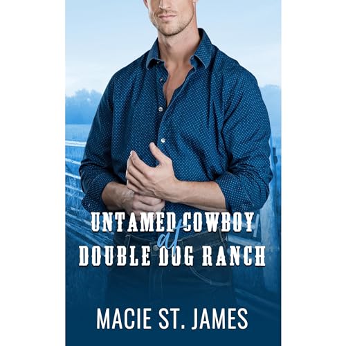 Amazon.com: Untamed Cowboy at Double Dog Ranch: A Clean Contemporary Western Romance (Audible ...