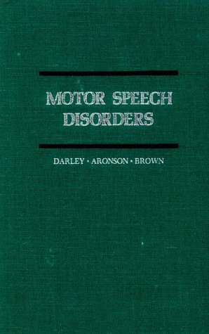 Motor Speech Disorders: 9780721628783: Medicine & Health Science Books ...