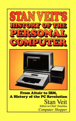 Amazon | Stan Veit's History of the Personal Computer | Veit, Stan ...