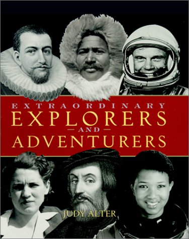 Extraordinary Explorers and Adventurers (Extraordinary People): Alter ...
