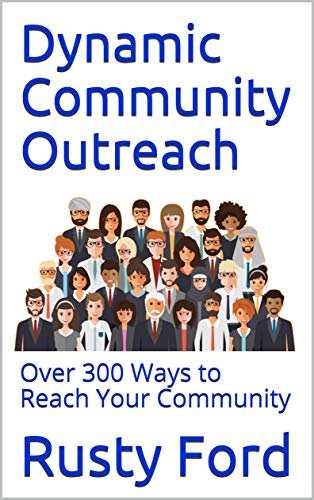 Dynamic Community Outreach: Over 300 Ways to Reach Your Community eBook ...