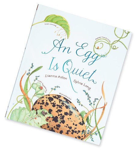 An Egg Is Quiet: Dianna Aston, Sylvia Long: 9780811855549: Amazon.com ...