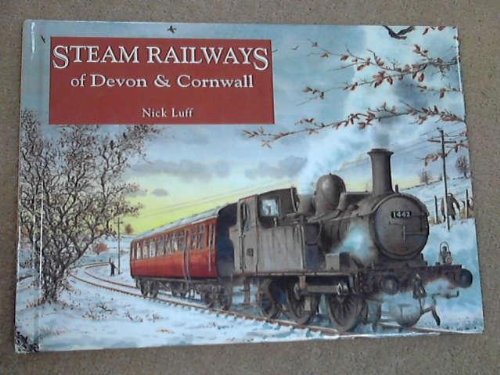 Steam Railways of Devon and Cornwall : Luff, Nick: Amazon.de: Bücher