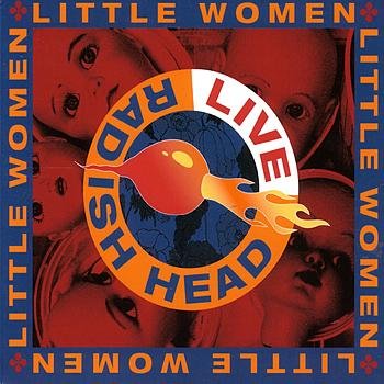 Little Women, Jerry Joseph - Little Women: LIVE Radish Head - Amazon ...