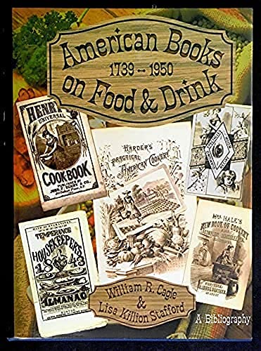 American books on food and drink a bibliographical catalog of the ...