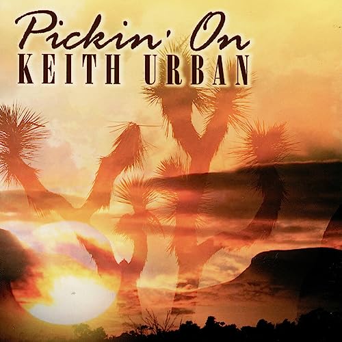 Play Pickin' On Keith Urban by Pickin' On Series & Dennis Caplinger on ...