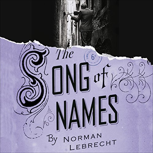 Amazon.com: Song of Names (Audible Audio Edition): Norman Lebrecht ...