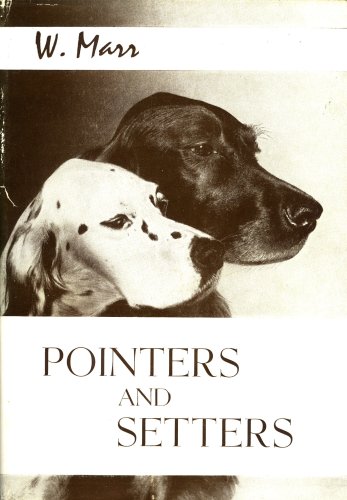 Pointers and Setters: Amazon.co.uk: Marr, W: Books