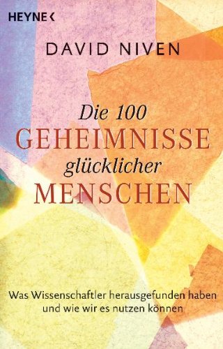 Amazon.com: Die 100 Geheimnisse glücklicher Menschen: 9783453700031 ...