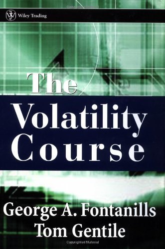 Volatility Course: 1st (First) Edition: George A. Fontanills ...