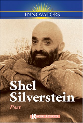 Shel Silverstein: Poet (Innovators): Lynette, Rachel: 9780737735550 ...