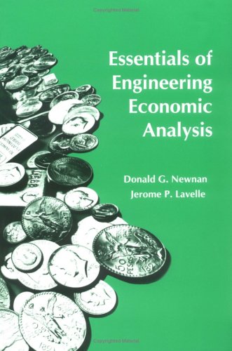Essentials of Engineering Economic Analysis: Newnan, Donald G., Lavelle ...