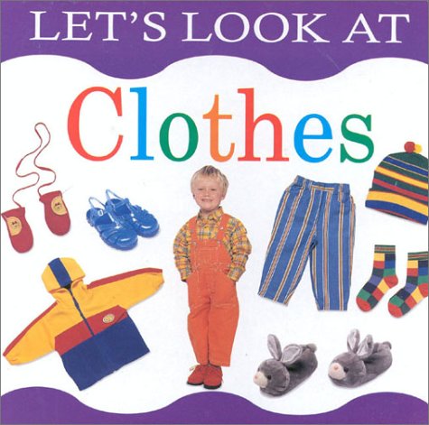 Clothes (Lets Look At Board Books): Lorenz Books: 9780754803751: Amazon ...