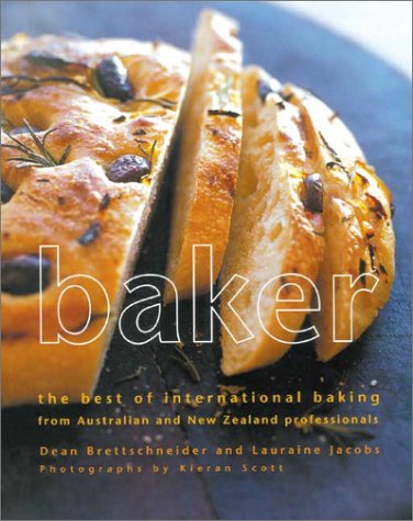 Buy Baker: The Best of International Baking by Australian and New ...