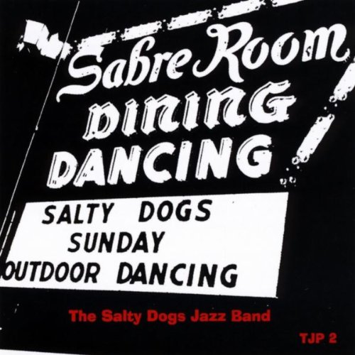 Play Live At The Sabre Room by The Salty Dogs Jazz Band on Amazon Music