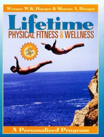 Lifetime Physical Fitness and Wellness: A Personalized Program ...