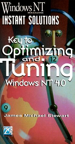 Key to Optimizing and Tuning Windows Nt 4.0 (Windows Nt Magazine ...