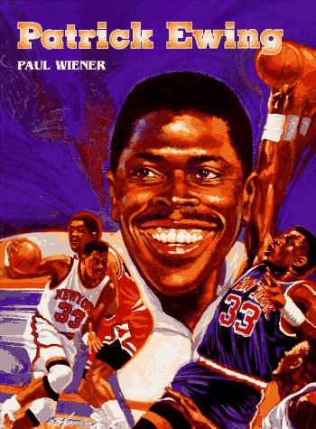 Patrick Ewing (Basketball Legends S.) : Weiner, Paul: Amazon.in: Books