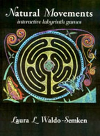 Natural Movements: Interactive Labyrinth Games: Waldo, Laura ...