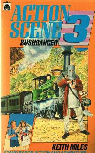 Bushranger (Action Scene): Miles, Keith: 9780340414200: Amazon.com: Books