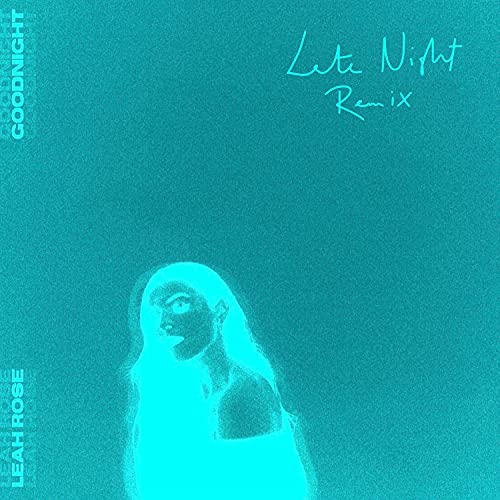 Goodnight (Late Night Remix) (Late Night Remix) de Leah Rose en Amazon ...