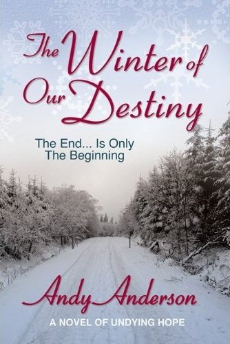 Amazon.com: The Winter of Our Destiny eBook : Anderson, Andy: Books