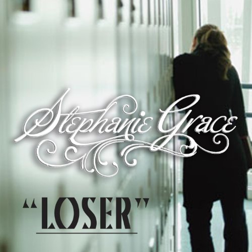 Amazon.com: Loser (Long Version) : Stephanie Grace: Digital Music