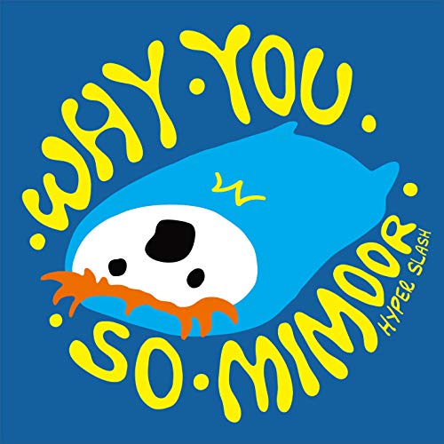 Why You So Mimoor by HYPER SLASH超級斬 on Amazon Music - Amazon.com
