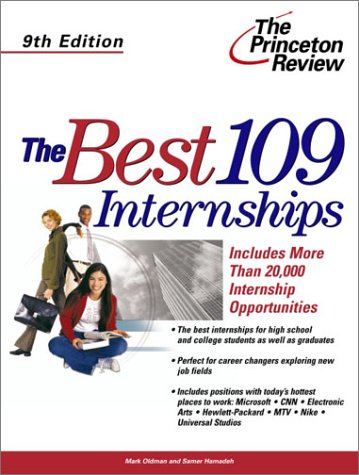 The Best 109 Internships, 9th Edition (Career Guides): Mark Oldman ...