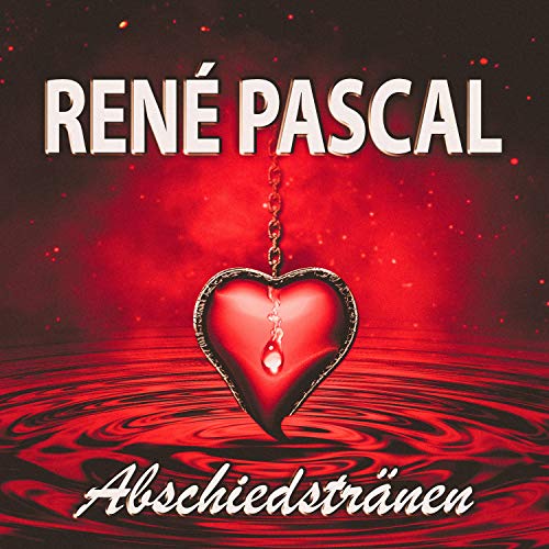 Amazon.co.jp: Abschiedstränen : René Pascal: デジタルミュージック
