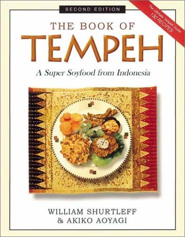 The Book of Tempeh: Shurtleff, William, Aoyagi, Akiko: Amazon.com: Books