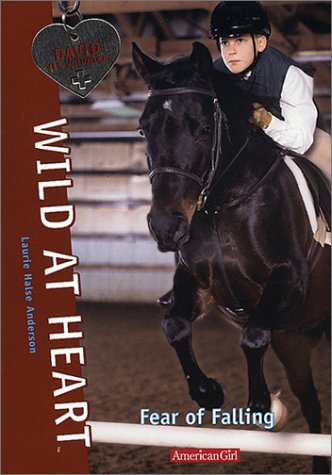 Fear of Falling (Wild at Heart, No 9): Anderson, Laurie Halse ...