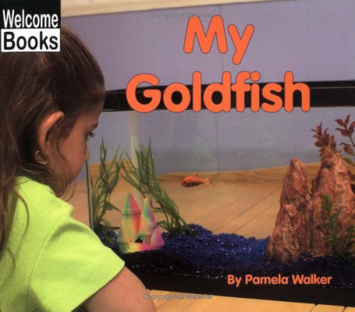 My Goldfish (My Pets): Walker, Pam: 9780516232881: Amazon.com: Books