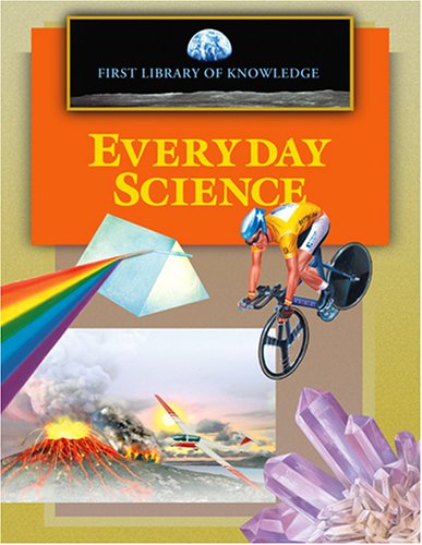 Everyday Science (First Library of Knowledge) : Harris, Nicholas ...