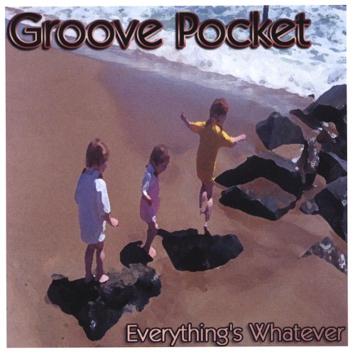 Écouter Everything's Whatever par Groove Pocket sur Amazon Music Unlimited