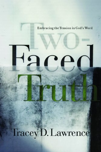 Buy Two-Faced Truth: Embracing the Tension in God's Word Book Online at ...