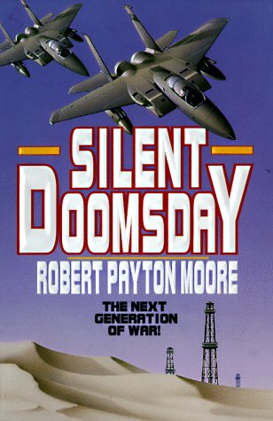 Silent Doomsday: Moore, Robert Payton: 9780843943955: Amazon.com: Books