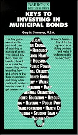 Keys to Investing in Municipal Bonds (Barron's Business Keys ...