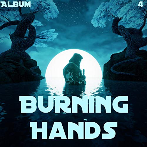 Amazon Music - Grant BanhamのBurning Hands - Amazon.co.jp